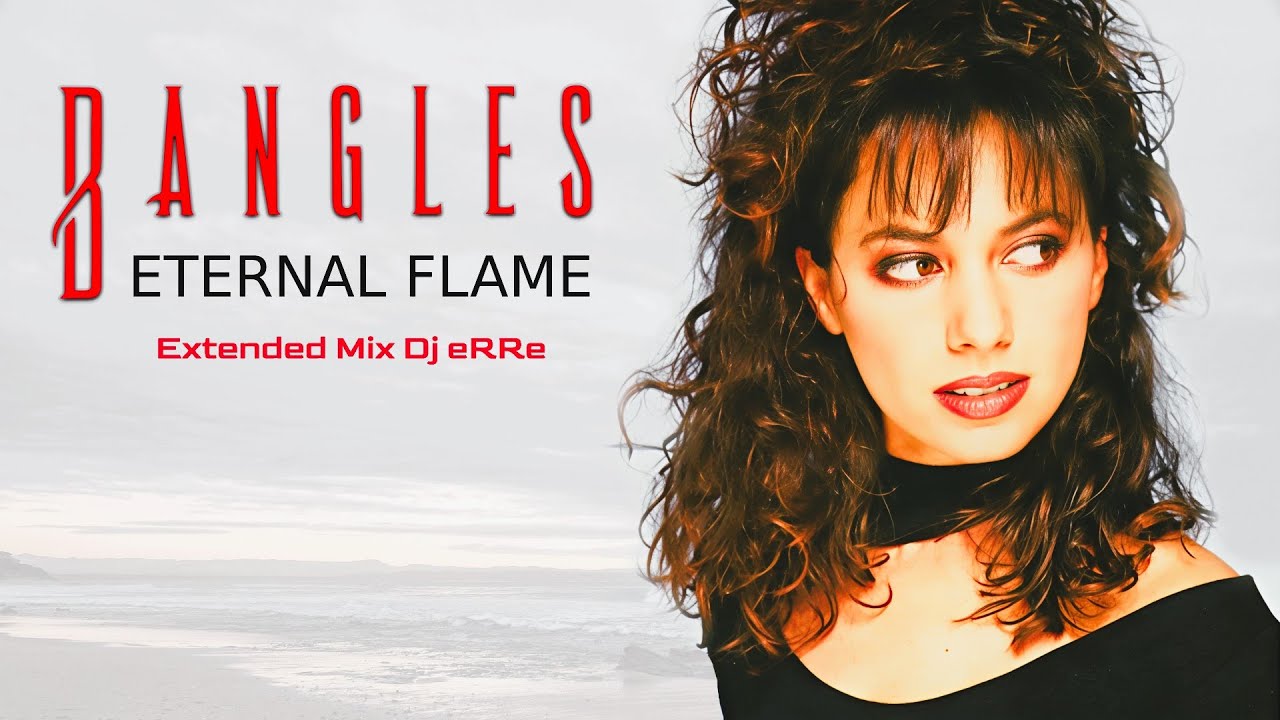The Bangles - Eternal Flame (Deejay eRRe) Download link in description - YouTube