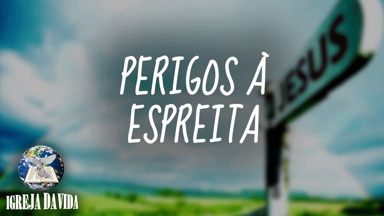 PERIGOS À ESPREITA - IVJ - YouTube