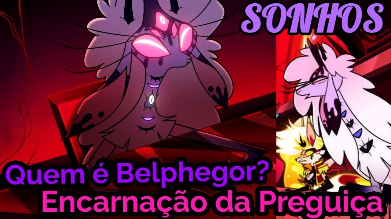 QUEM É BELPHEGOR? - QUEM É O PECADO DA PREGUIÇA DE Hazbin Hotel e ...