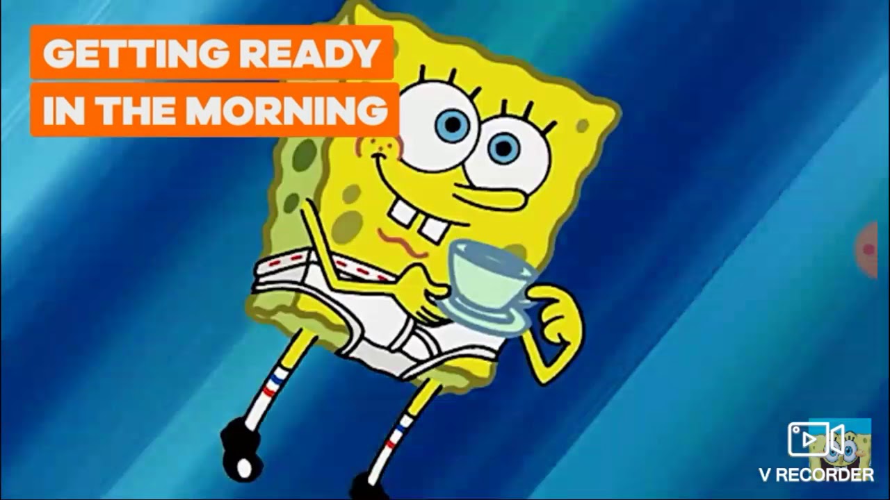 Geting ready for school spongebob squarepants - YouTube