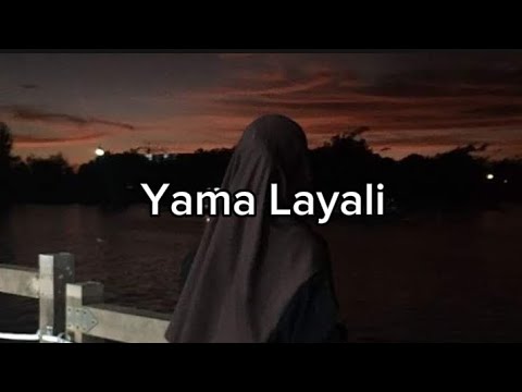 Yama Layali - lirik & terjemahan | viral tiktok - YouTube