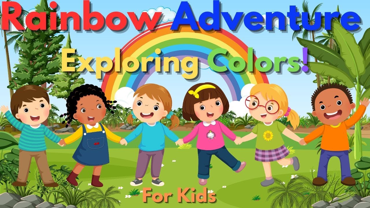 Exploring COLORS in a RAINBOW Adventure/ Let's Learn Colors/ Colors and ...
