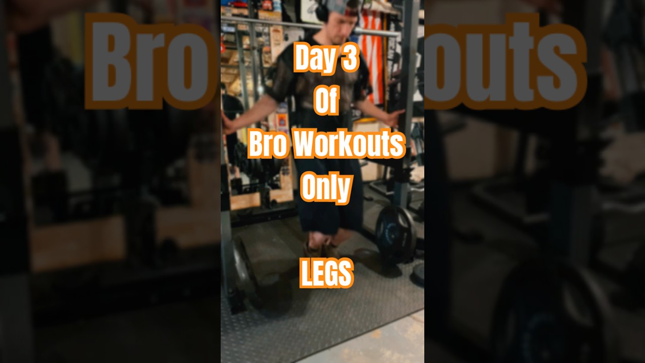 Day 3 of Bro Workouts Only - LEGS - YouTube