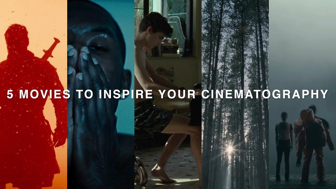 5 Movies to inspire (and improve) your Cinematography - YouTube