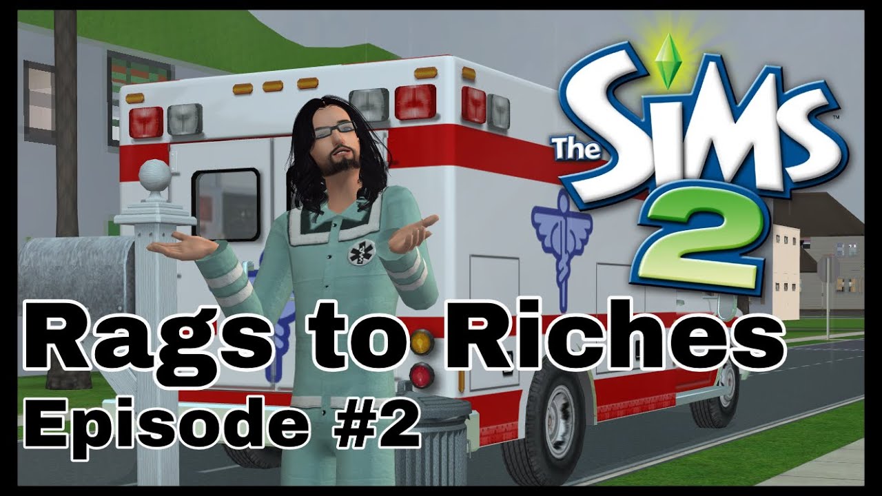 The Sims 2: Rags to Riches Episode 2 | He Took My Money!!! - YouTube