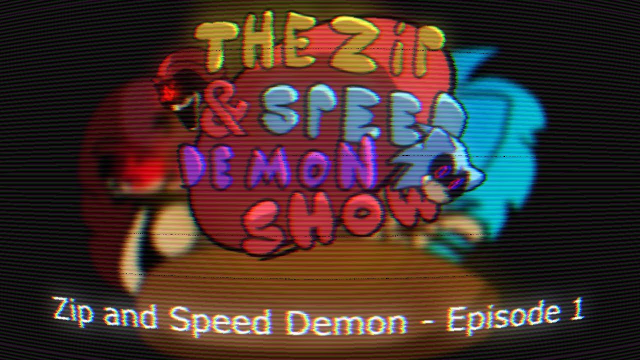 Zip and Speed Demon - Episode 1 - YouTube