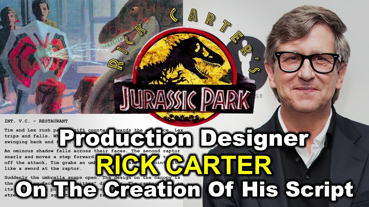 RICK CARTER'S JURASSIC PARK: Production Designer Rick Carter On The ...
