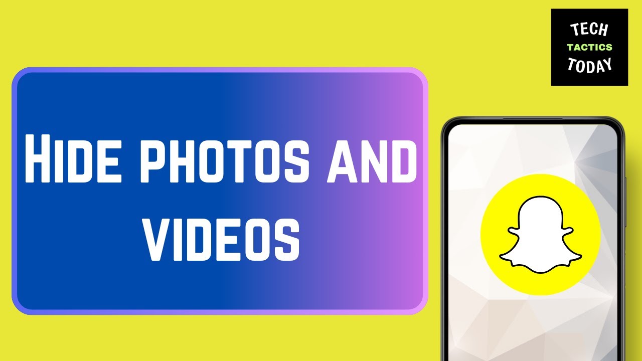 How to Hide Photos and Videos on Snapchat - YouTube