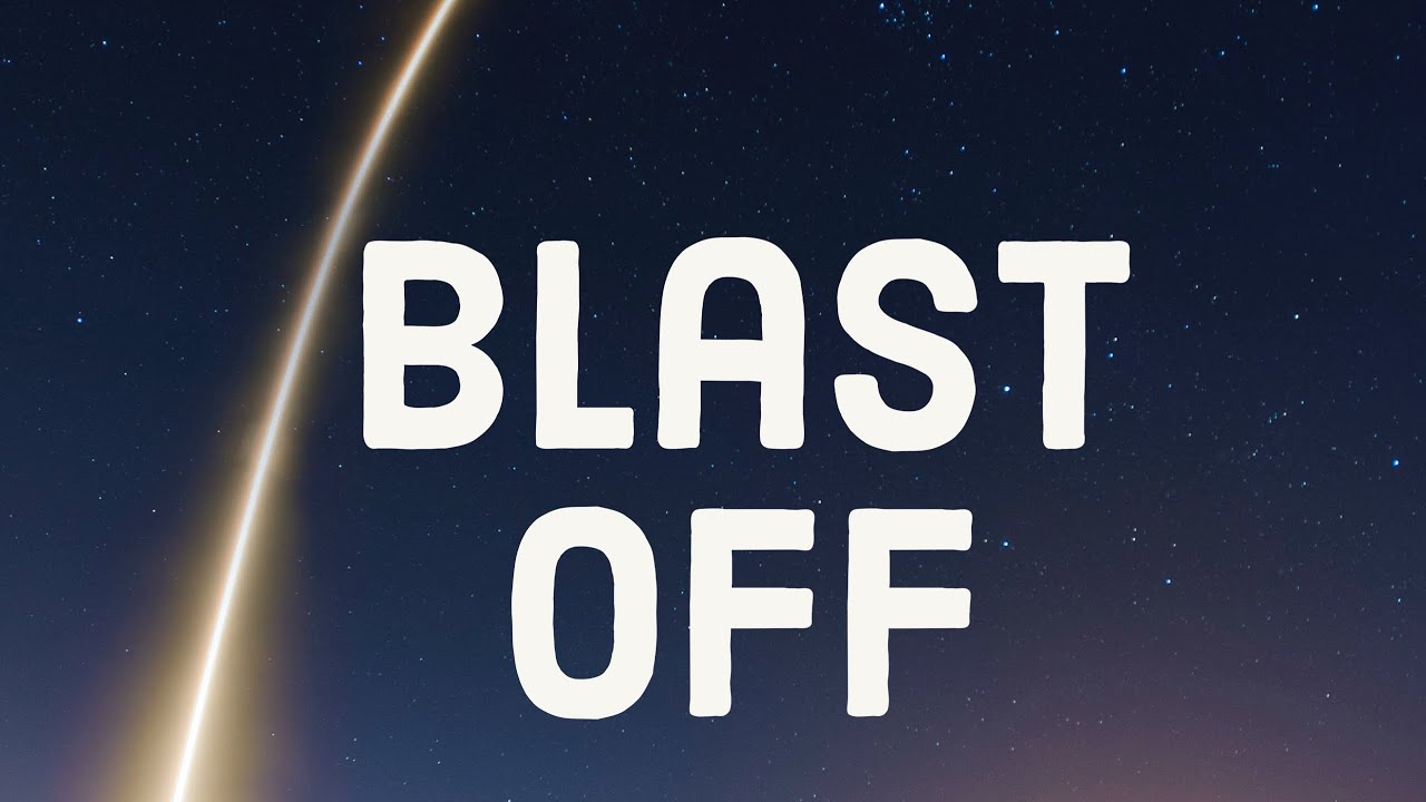 Blast off - YouTube
