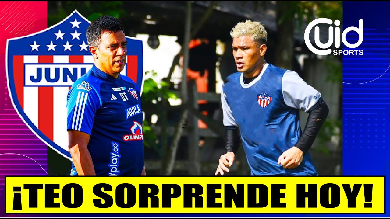 LO ÚLTIMO JUNIOR! LA PRIMERA SORPRESA DE TEO GUTIÉRREZ EN SU REGRESO ...