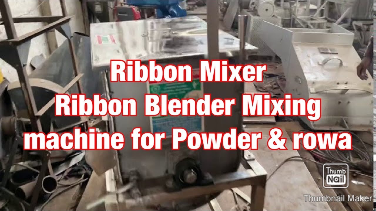 Ribbon Mixer , Ribbon Blender Mixing machine for Powder & rowa ☎️ 90390 ...