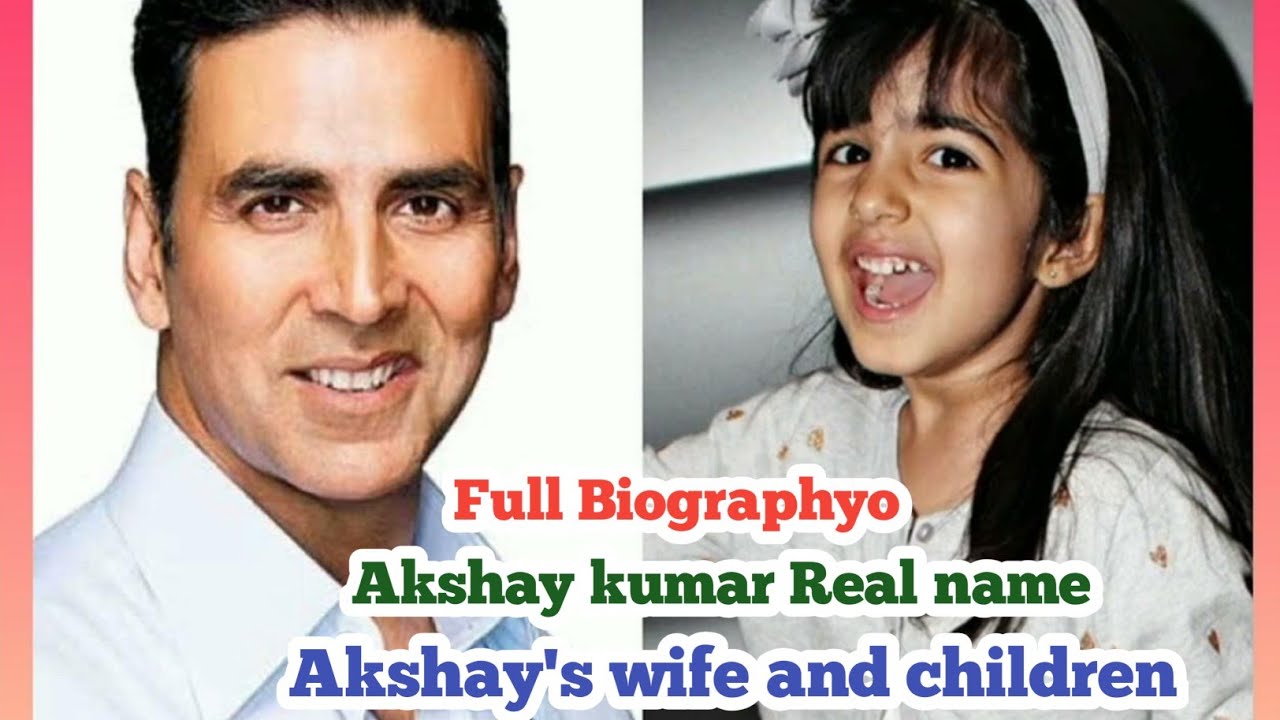 Akshay kumar biography | Real Name | Akshay's Wife | Akshay's Children ...