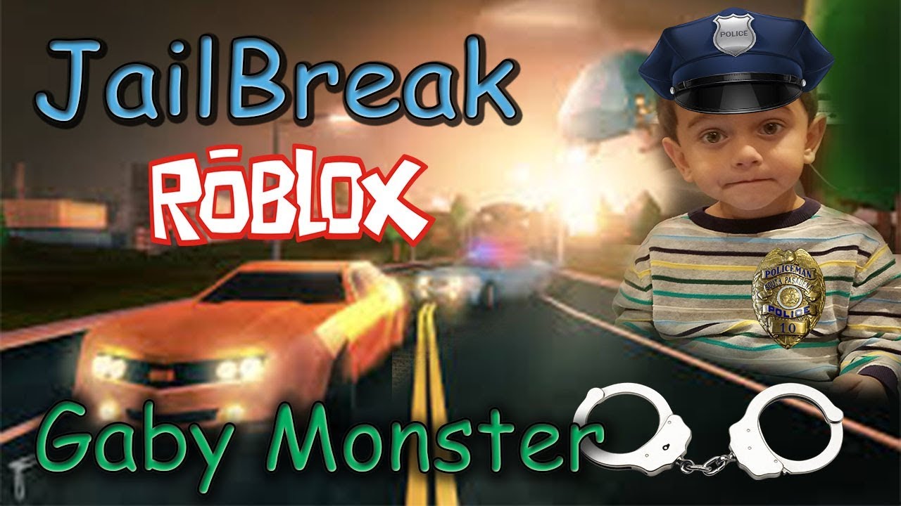 Roblox Jailbreak with Gaby Monster! Kid Gamer! Family Fun Gaming Fun ...