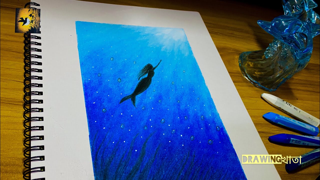 Mermaid in under water scenery | how to draw mermaid with oil pastel ...