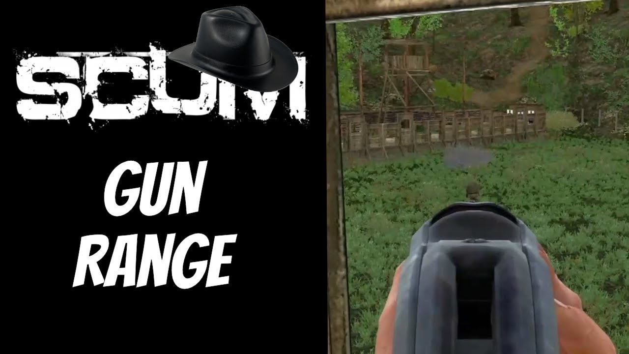 Let’s Check Out The Gun Range - S 5 E 64 - Scum - YouTube