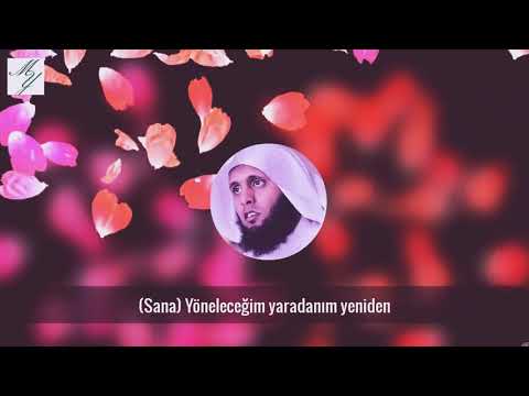 Yeniden (sana) yöneleceğim ey rabbim -Muhteşem Neşid-Şeyh Mansur es Salimi