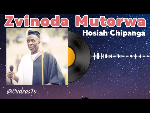 Hosiah Chipanga - Zvinoda Mutorwa - YouTube