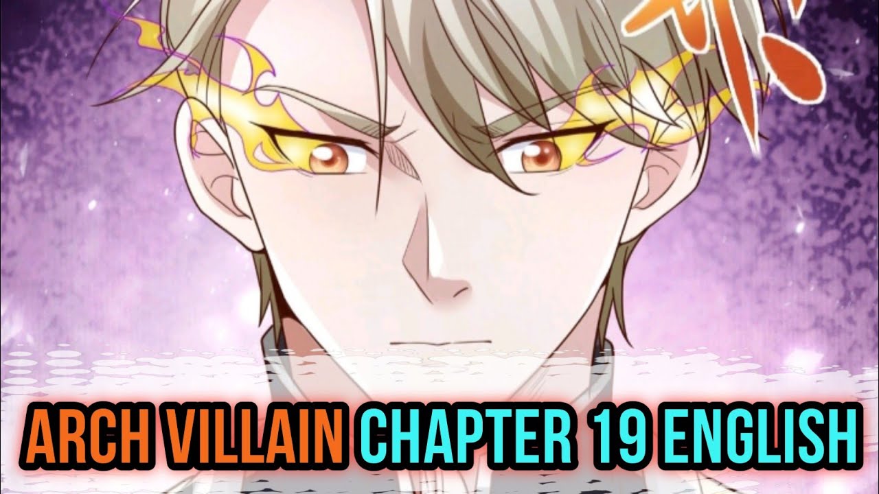 Arch Villain - Chapter 19 | The real villain | [English] - YouTube