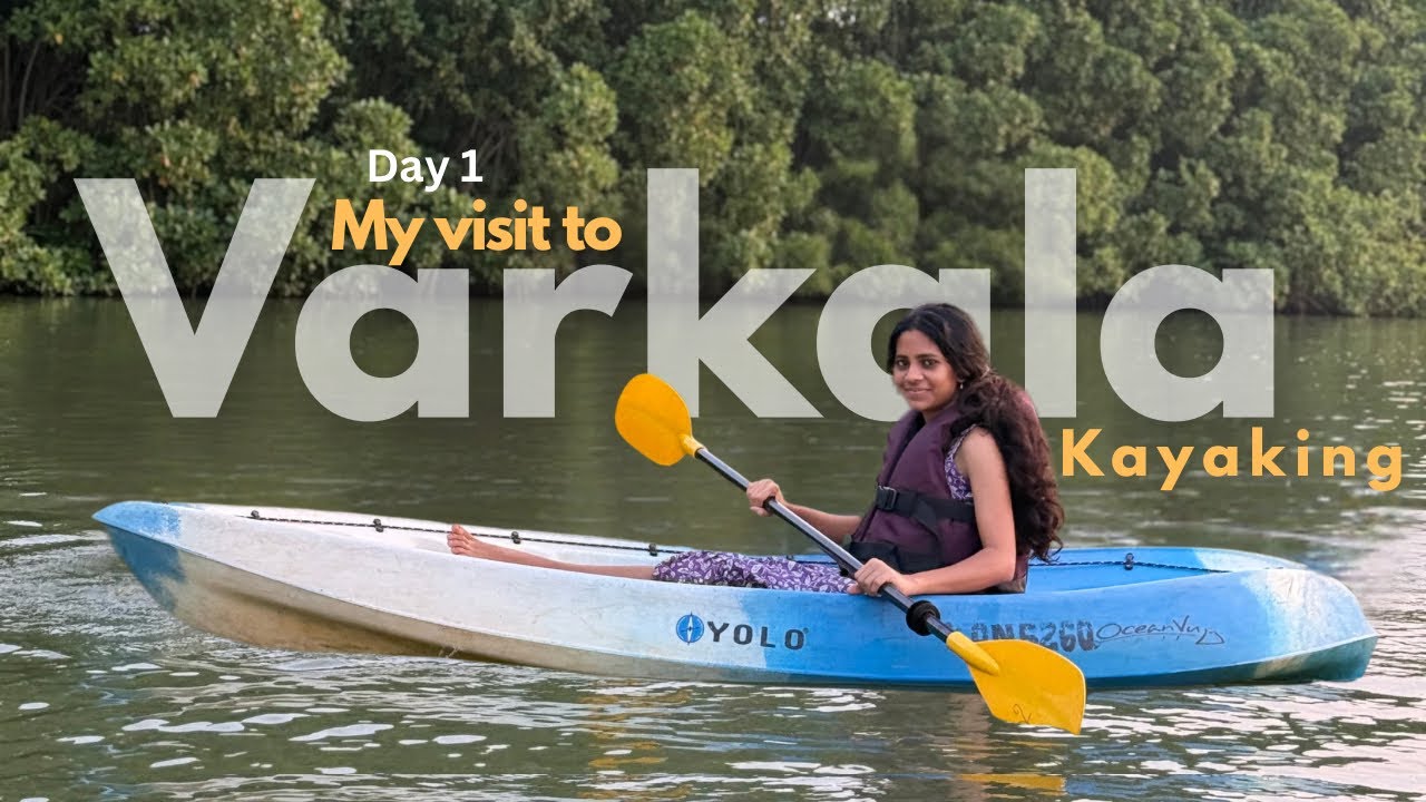 Best Kayaking Adventure Experience in Varkala | Day 1 – Exploring the ...