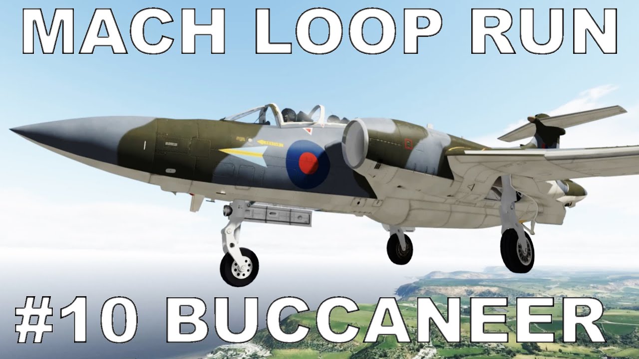 Mach Loop Time Trial | #10 Blackburn Buccaneer (UKMIL) | P3D V5 - YouTube