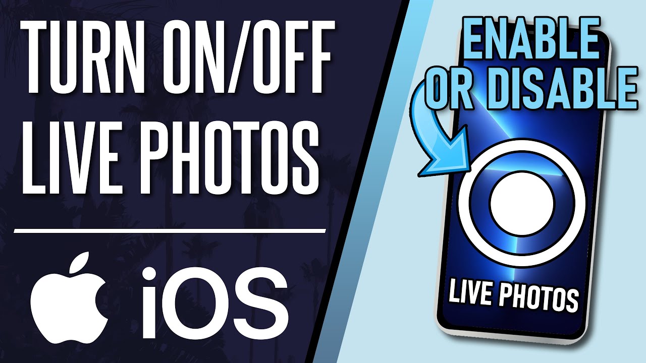 How To Turn ON Or Turn OFF Live Photos On IPhone Or IPad iOS YouTube how-to-turn-on-or-turn-off-live-photos-on-iphone-or-ipad-ios-youtube