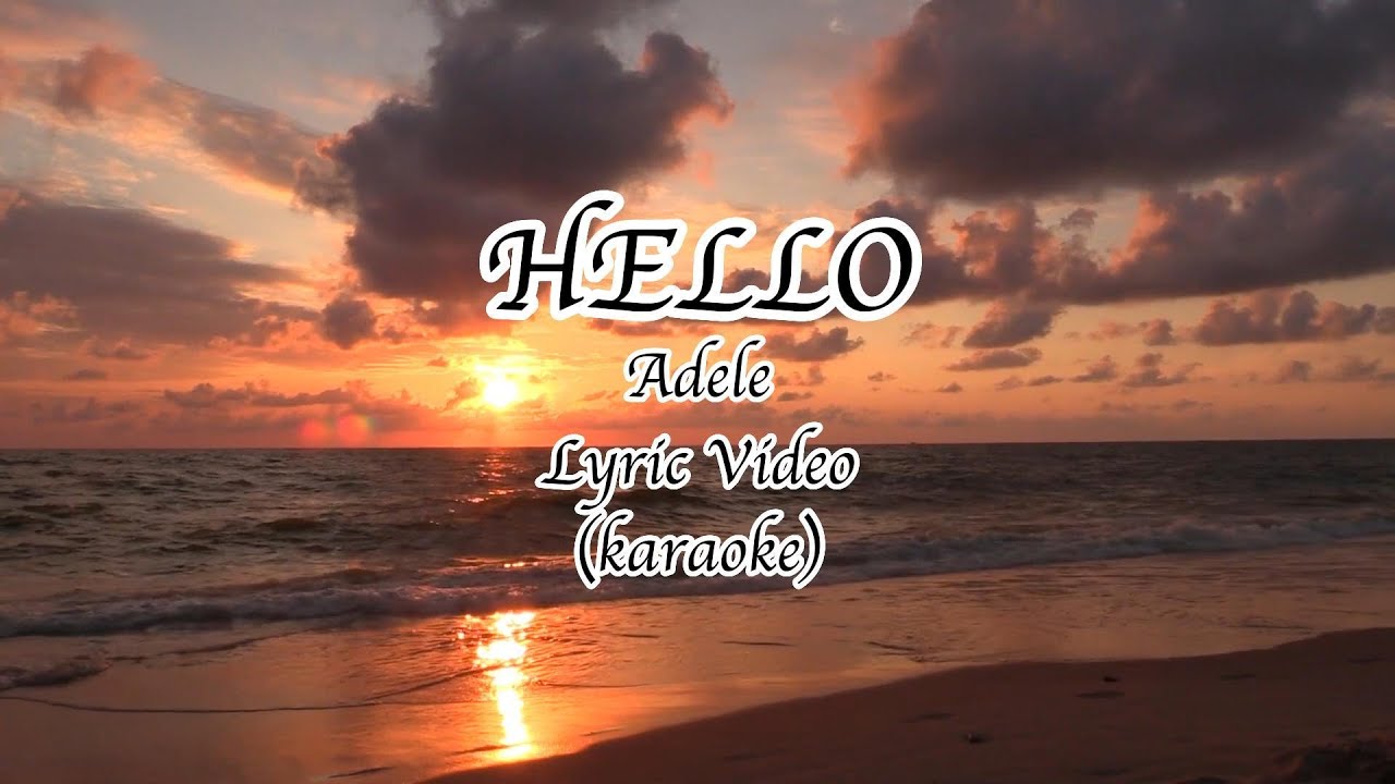 HELLO - ADELE Lyric Video (karaoke) - YouTube