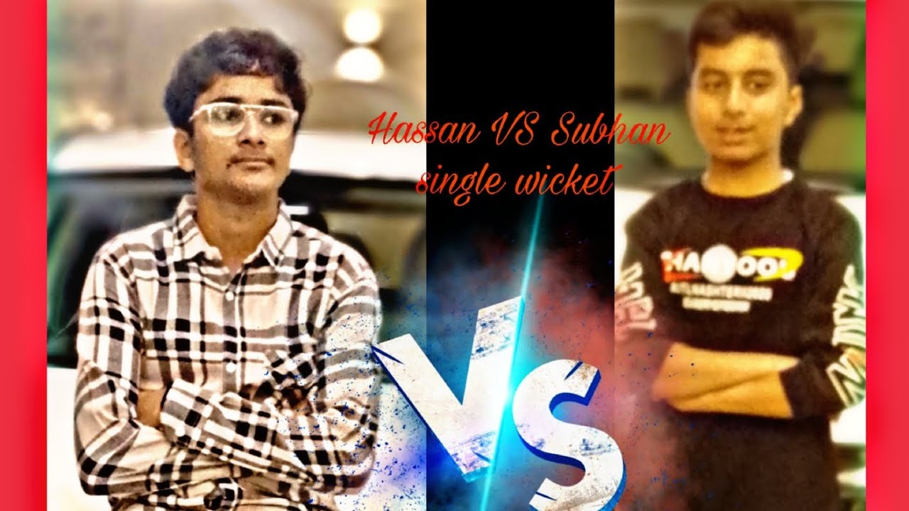 Hassan VS Subhan single wicket - YouTube