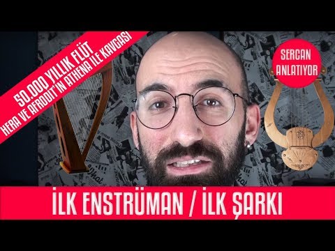 Eski Çağlarda Müzik, İlk Enstrüman ve Dünyanın İlk Şarkısı