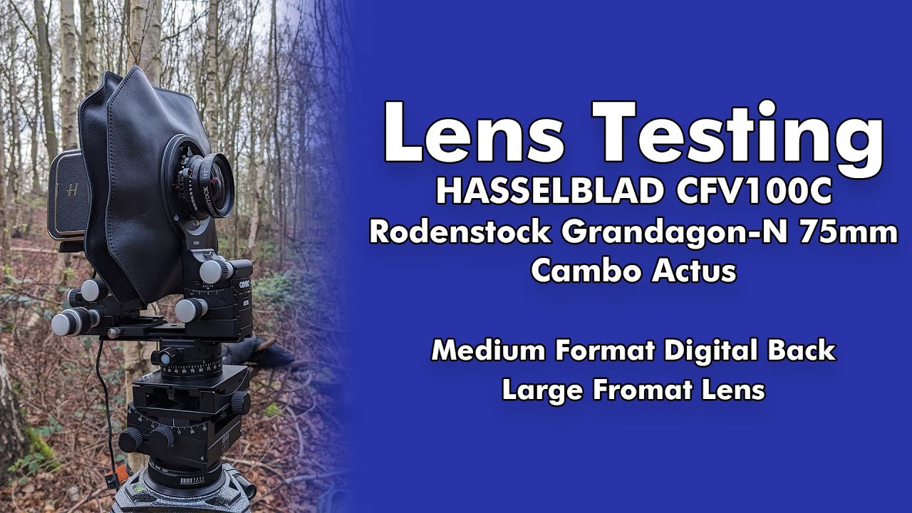 Lens Testing with the Hasselblad CFV 100c Digital Back, Rodenstock ...
