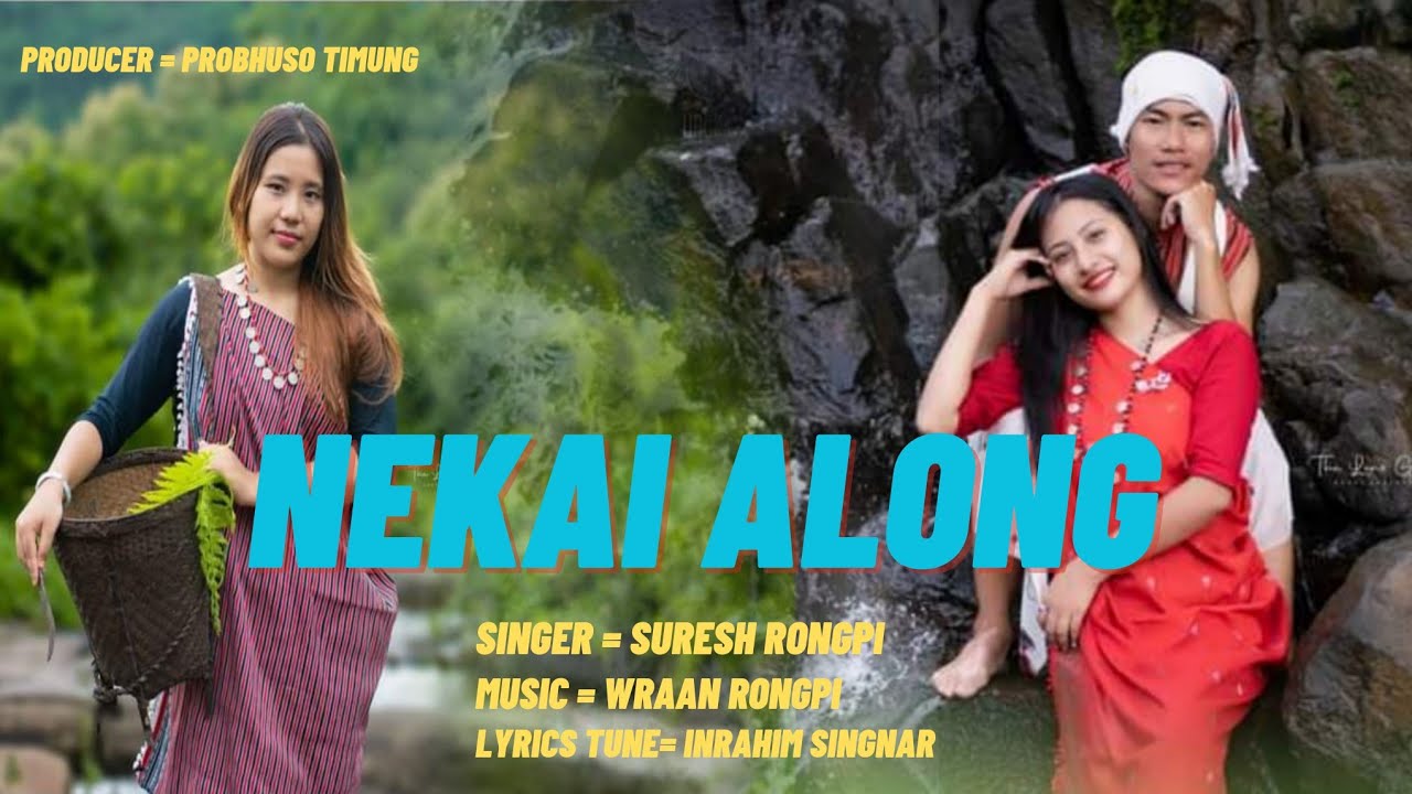 Nekai Along || Suresh Rongpi|| Inrahim Singnar|| Probhuso Timung|| Karbi New song 2024. - YouTube