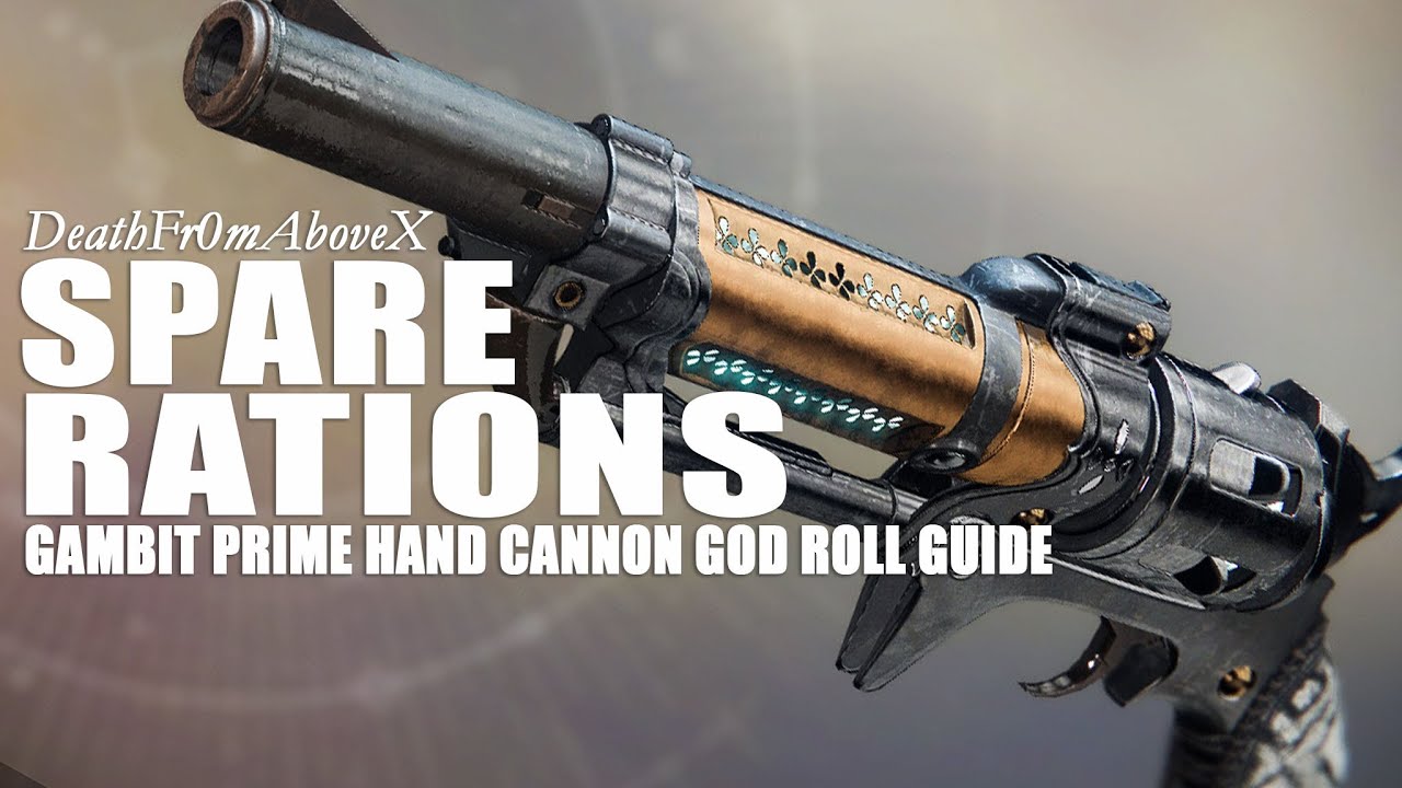 Spare Rations Gambit Hand Cannon God Roll Guide | Destiny 2 - YouTube