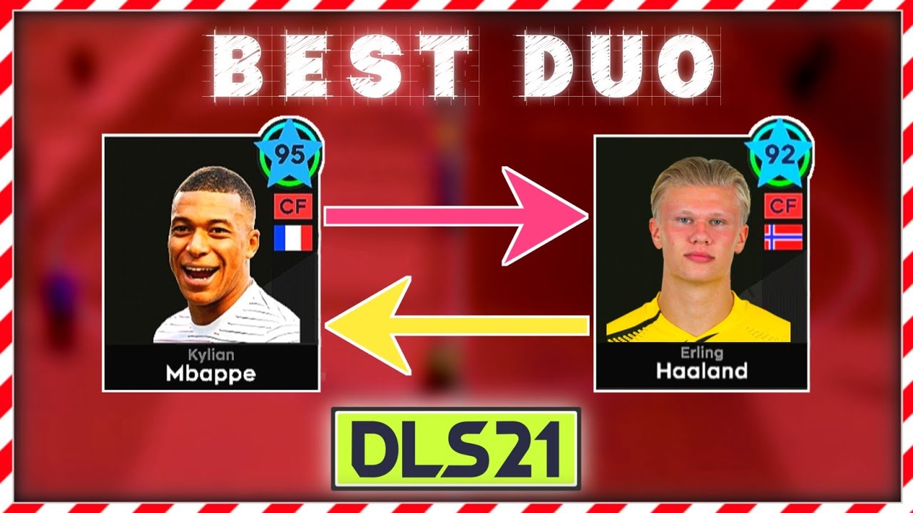 The Best Duo In DLS 21 ft. Kylian Mbappe And Erling Haaland | Dream ...