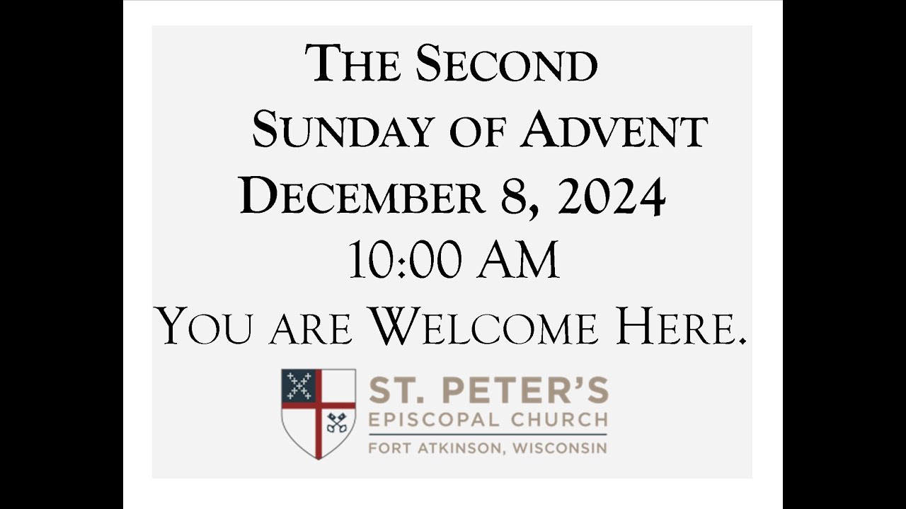 The Second Sunday of Advent -December 8, 2024 - YouTube