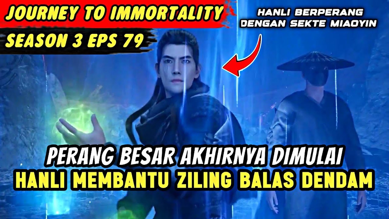 HANLI MEMBANTU ZILING BALAS DENDAM | Journey To Immortality Season 3 ...