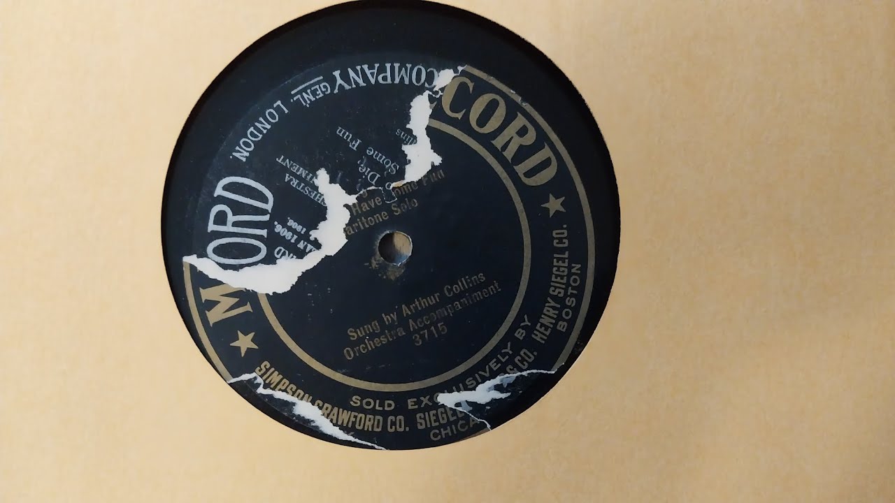 if im going to die im going to have some fun arthur collins 1907 ...