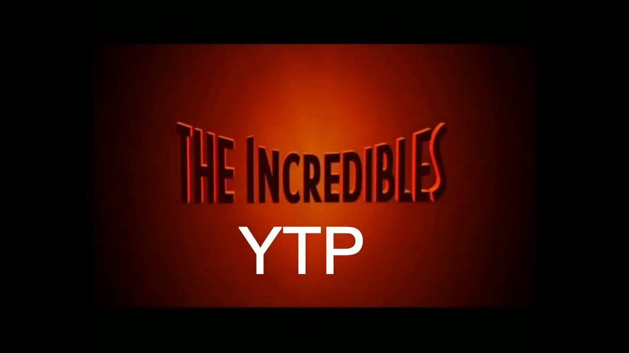 The Incredibles YTP - YouTube