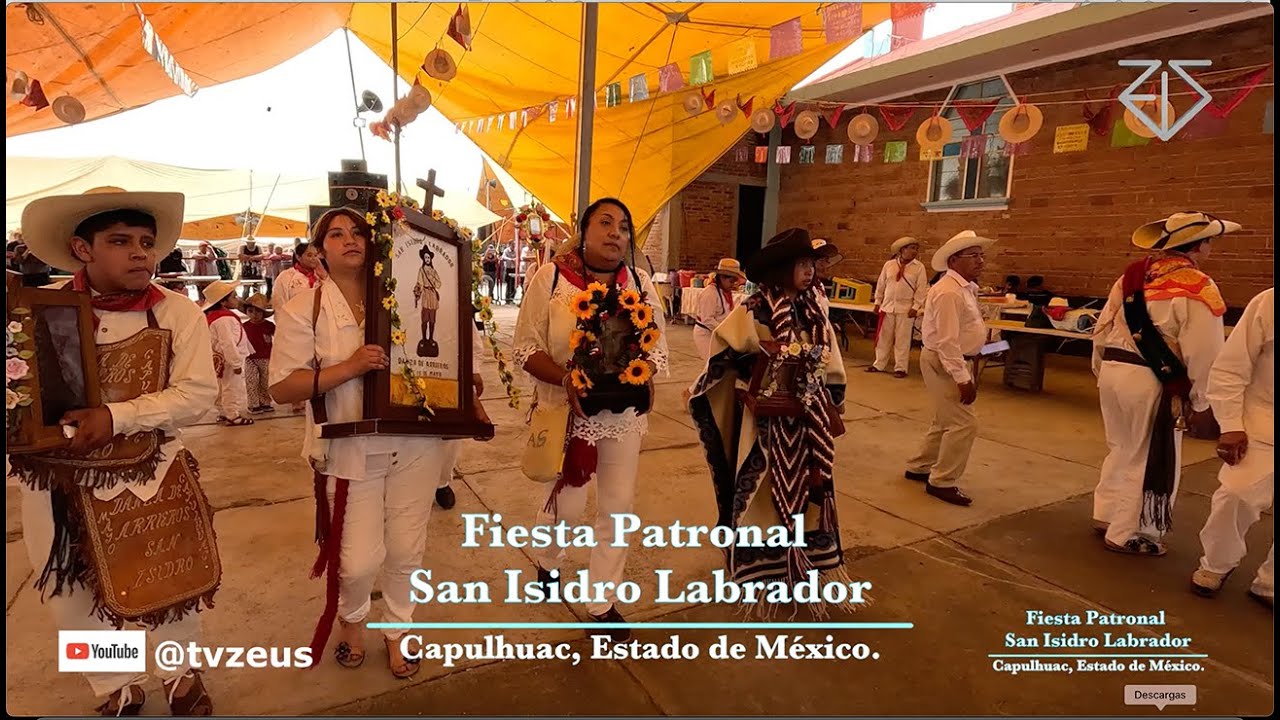 Capulhuac, Fiesta Patronal San Isidro Labrador. 🇲🇽 - YouTube