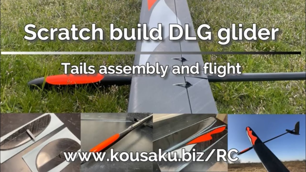 Scratch build DLG glider -Tails assembly and flight- - YouTube