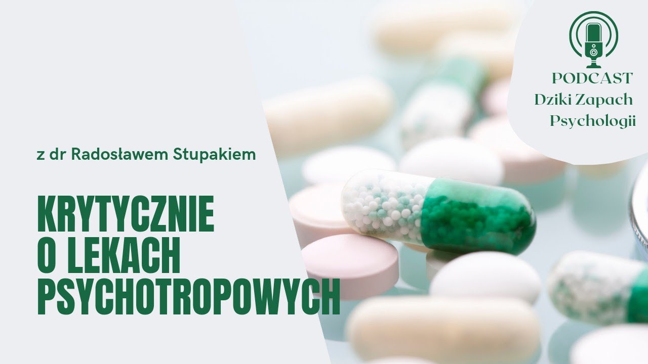4. Krytycznie o lekach psychotropowych. - YouTube
