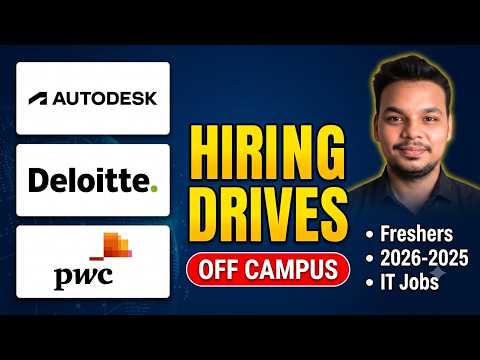 Autodesk, Deloitte, PWC Hiring Drives | Off Campus Job Drives for Freshers | Latest IT Jobs