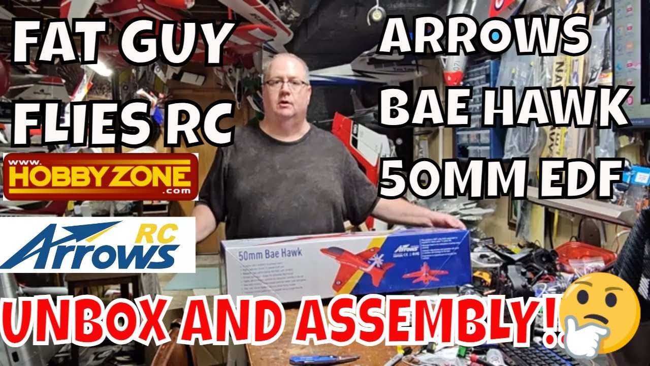 ARROWS BAE HAWK 50MM UNBOXING AND ASSEMBLY by Fat Guy Flies RC - YouTube