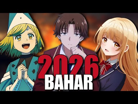 2026 BAHAR DÖNEMİ ANİMELERİNİ İNCELEDİM | Şahane Dönem