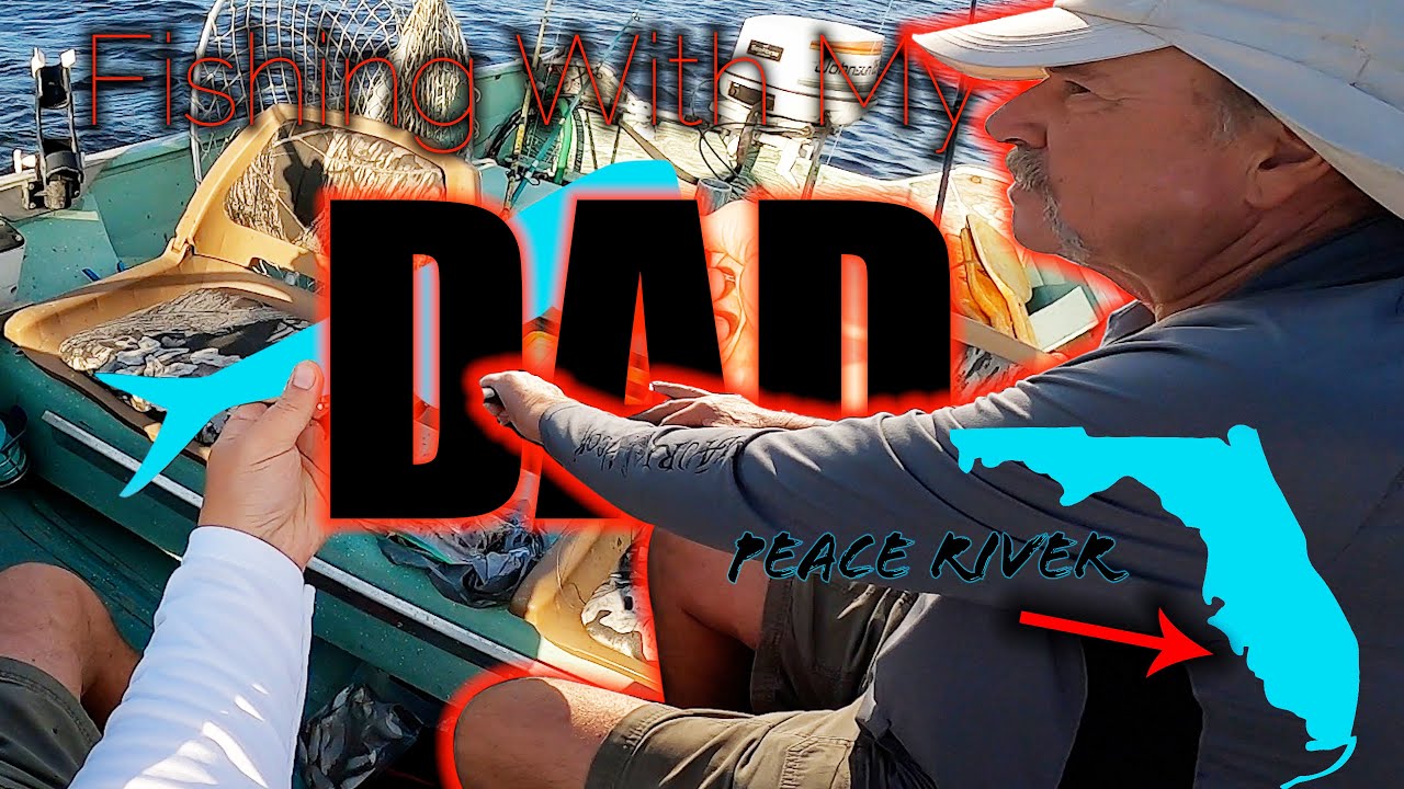 Peace River Florida Fishing Trip with my Dad - YouTube