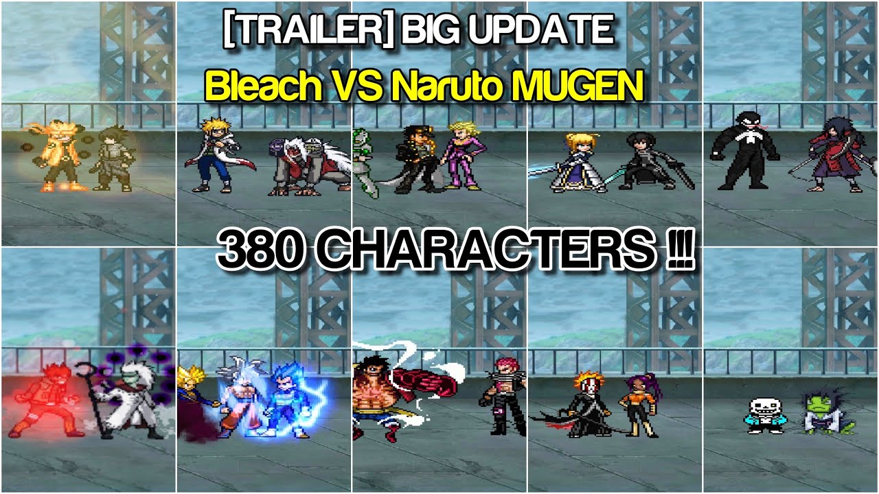 [Trailer] BIG UPDATE Bleach VS Naruto MUGEN 380 Characters !!! - YouTube