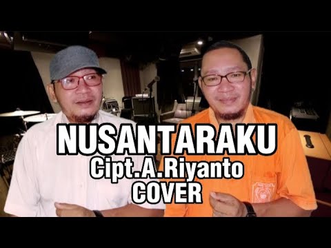 Nusantaraku (Lagu A. Riyanto) Cover - YouTube