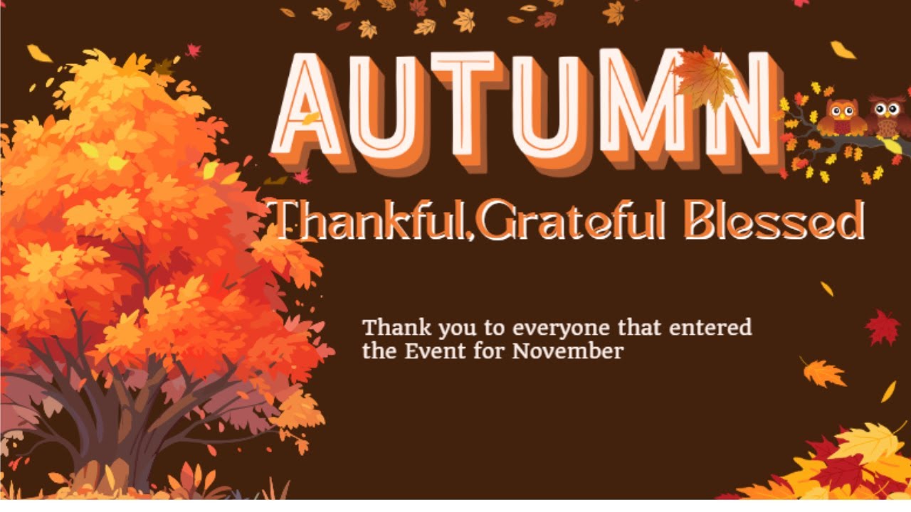 #thankfulgratefulblessed, the end of the November Event, Thank you to ...