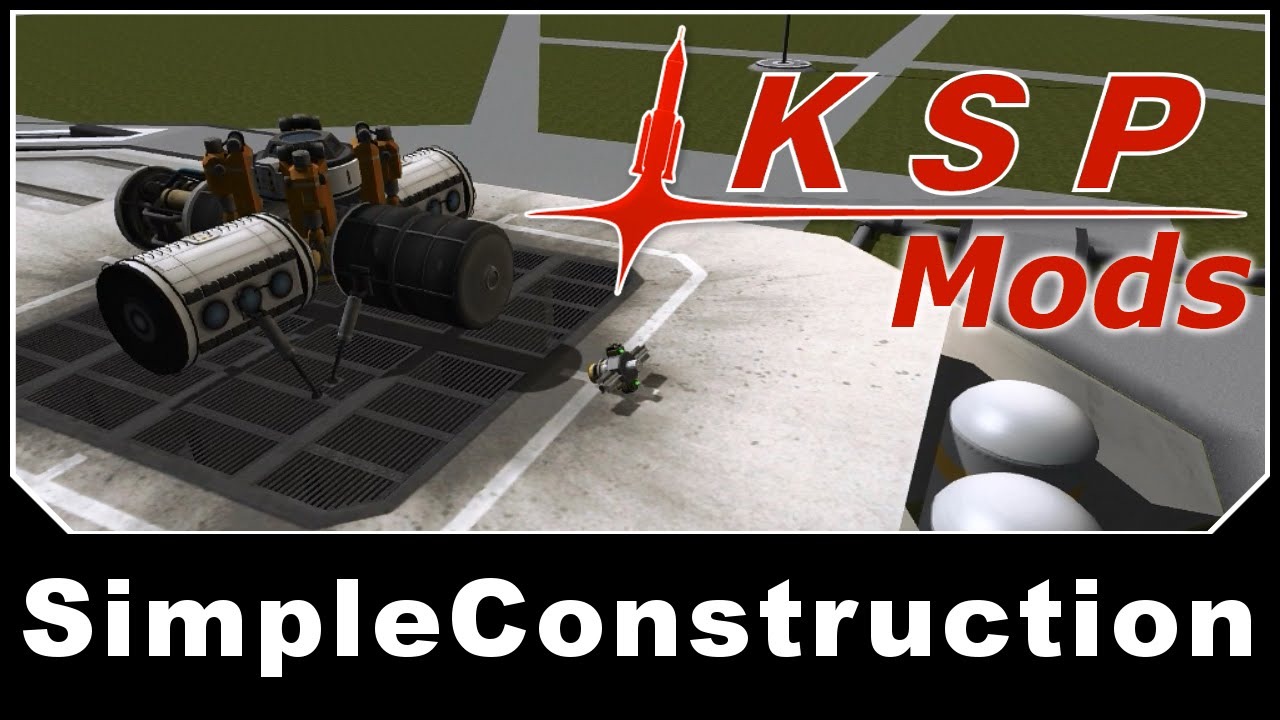 KSP Mods - SimpleConstruction - YouTube