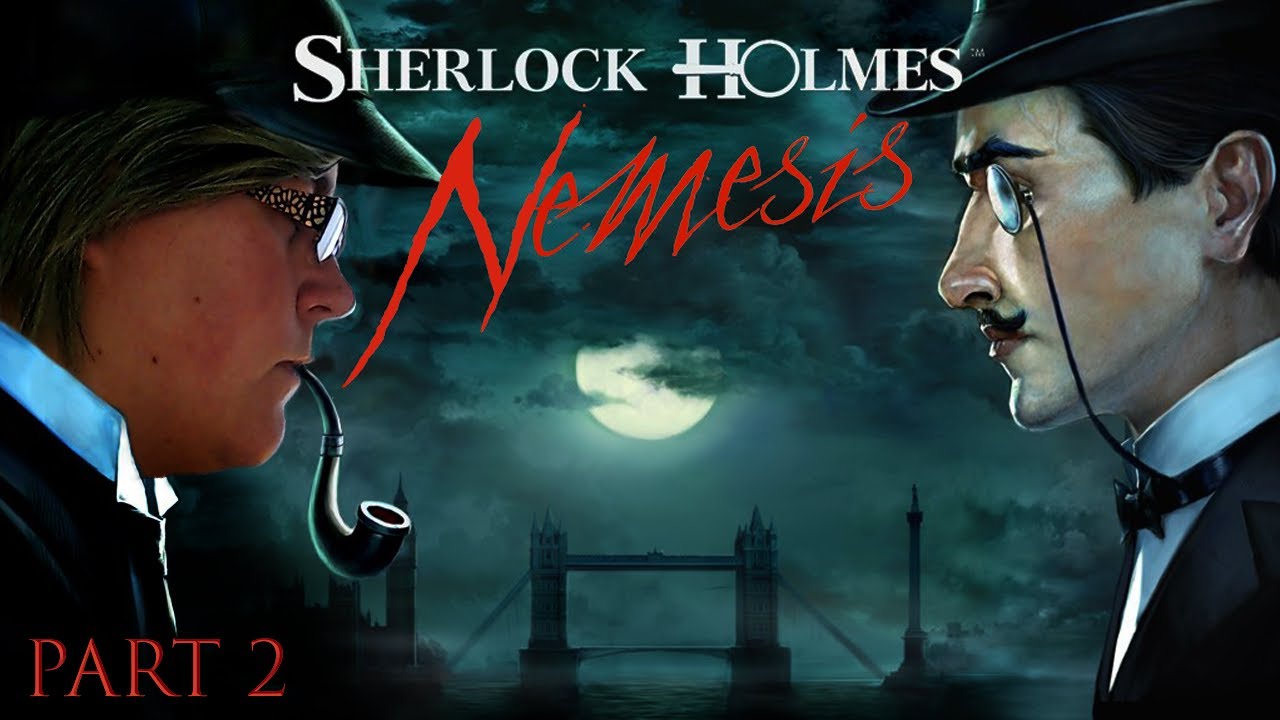Surprise!! Sherlock Holmes Nemesis | Part 2 - YouTube