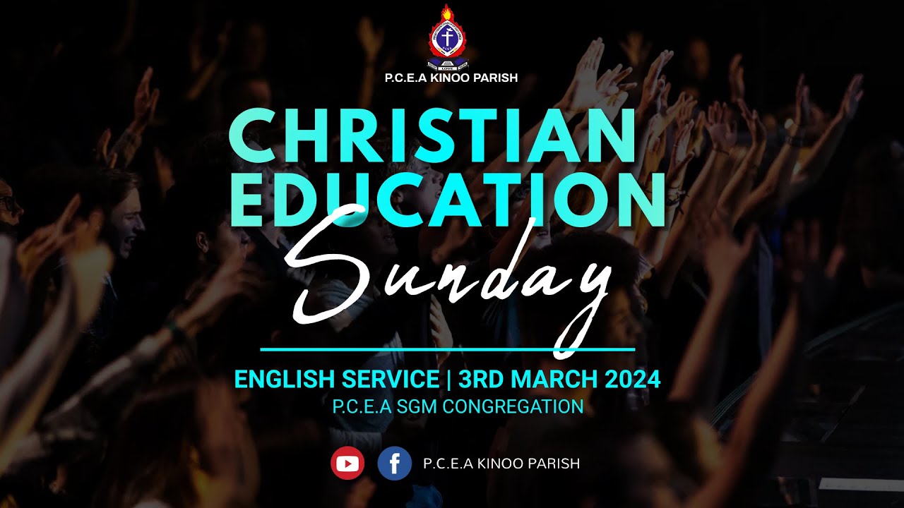 CHRISTIAN EDUCATION SUNDAY | ENGLISH SERVICE | 3RD MARCH 2024 - YouTube