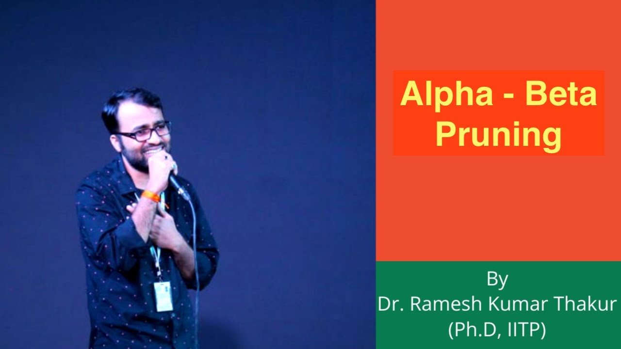 Module-5_Lec-3: ALPHA BETA PRUNING| PRUNING CONDITION| ALPHA| BETA| EXAMPLE OF α - β PRUNING ...